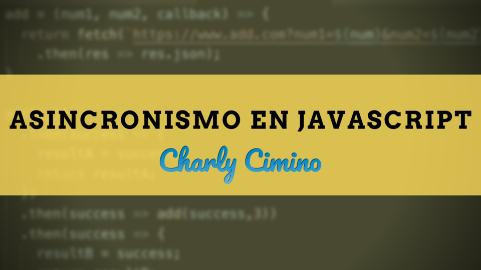 Descargar 'Asincronismo en JavaScript' - Charly Cimino